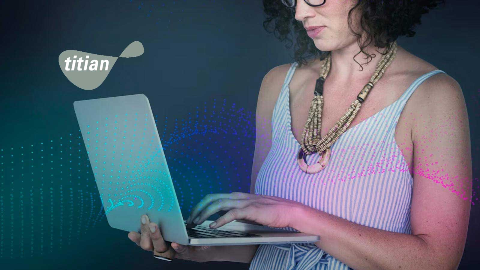 Newest Release of Titian Software’s Mosaic Sample Management Platform Enhances Sample Logistics