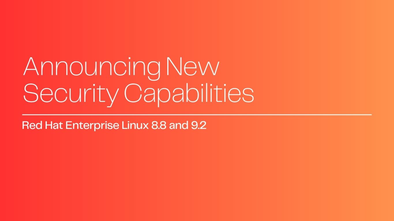 Red Hat Adds New Capabilities to RHEL 8.8 and 9.2 Beta