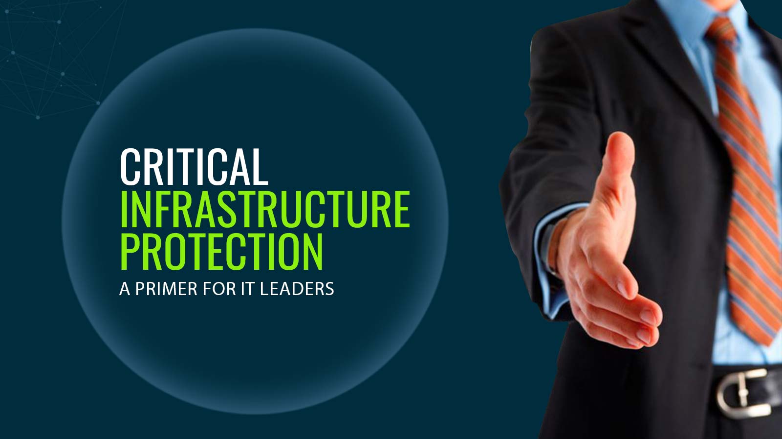 Critical Infrastructure Protection: A Primer for IT Leaders