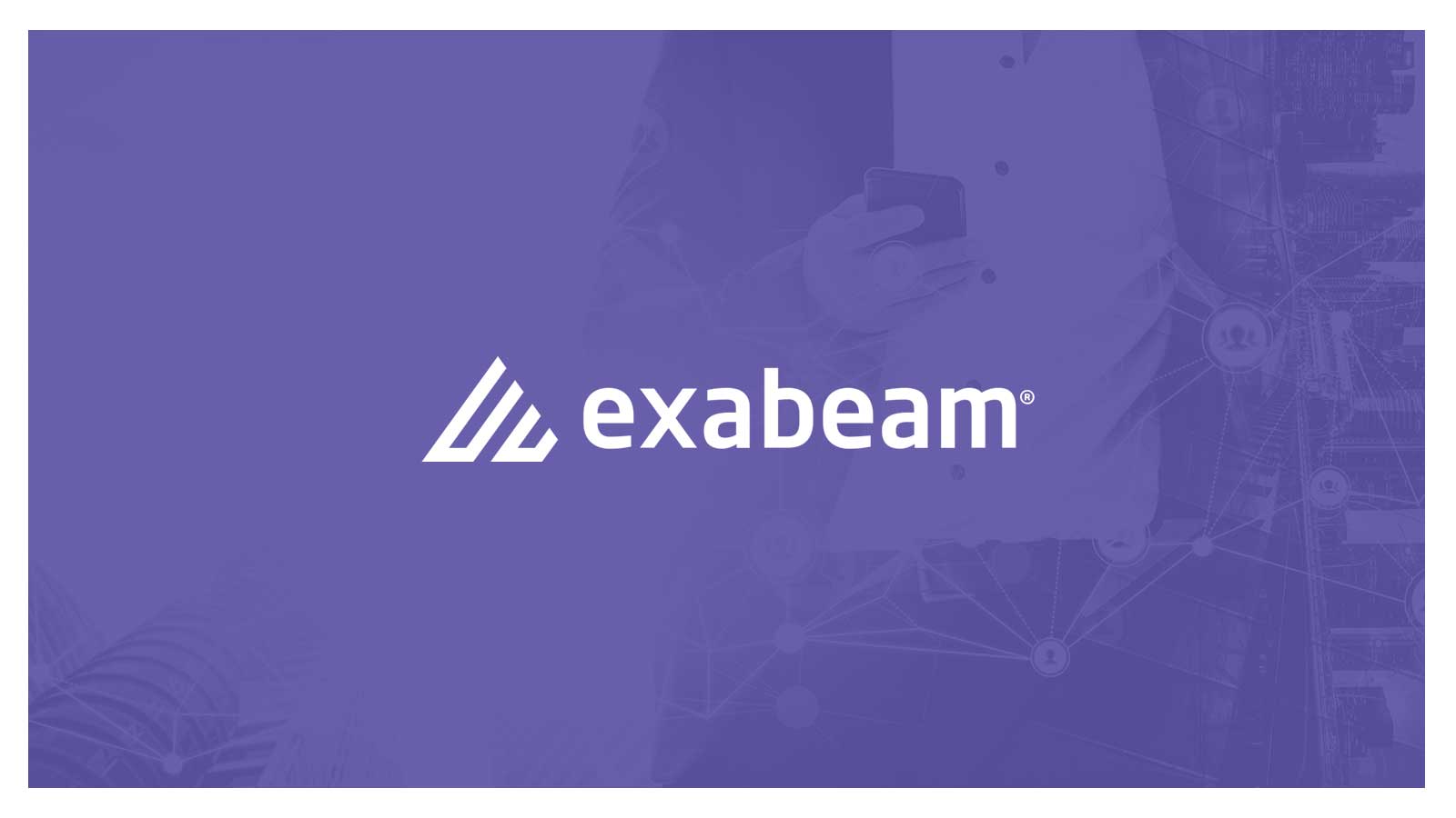 Exabeam and LogRhythm Complete Merger and Announce New Company Details