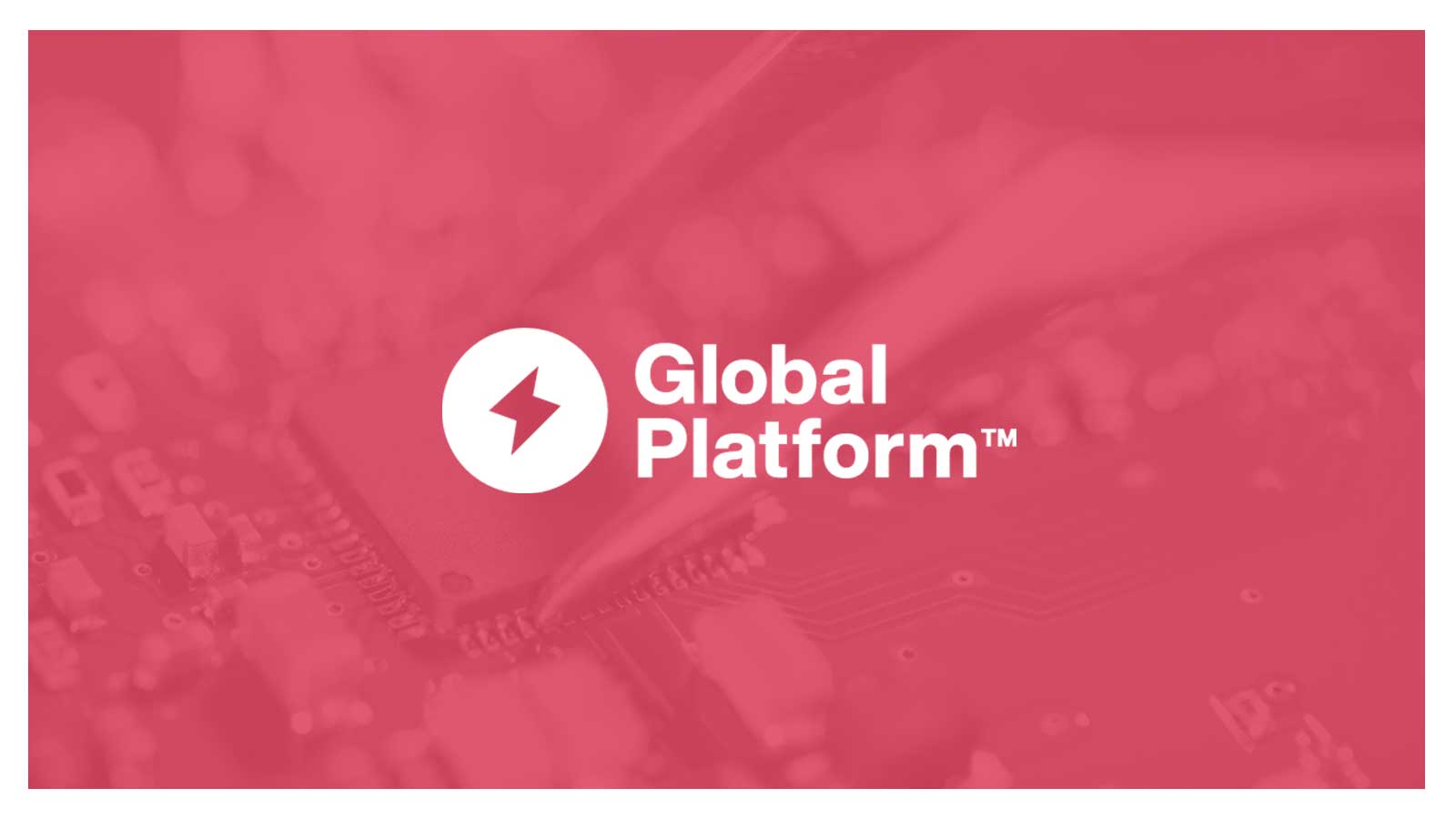 GlobalPlatform Provides Security Framework to Launch Europe’s Landmark ...