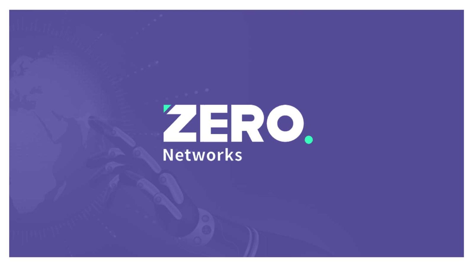 Zero Networks Innovates Remote Procedure Call Firewall Capabilities to ...