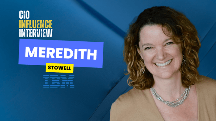 CIO Influence Interview with Meredith Stowell, VP IBM Z Ecosystem