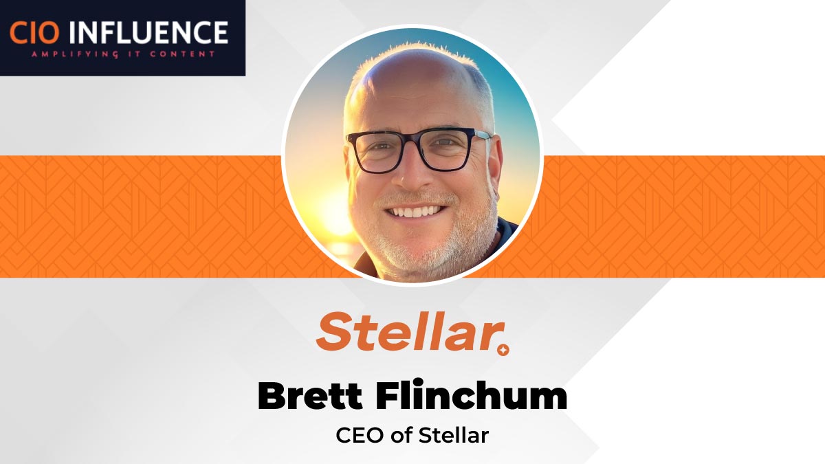 CIO Influence Interview with Brett Flinchum, CEO at Stellar